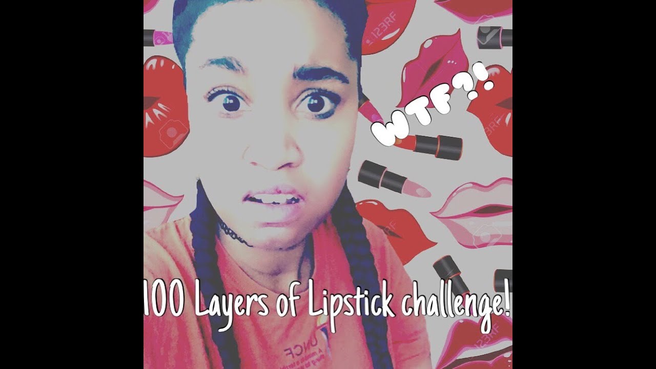 100 Coats/ Layers Of Lipstick Challenge - YouTube