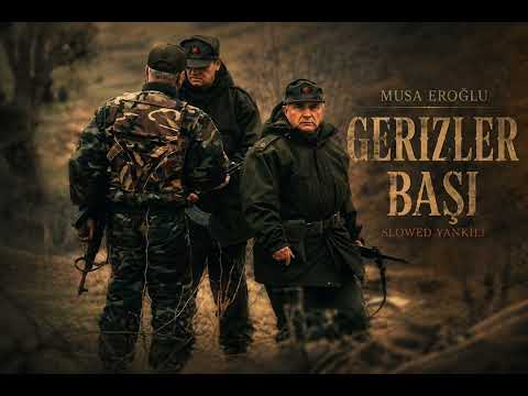 Musa Eroğlu – Gerizler Başı | Yankılı Slowed