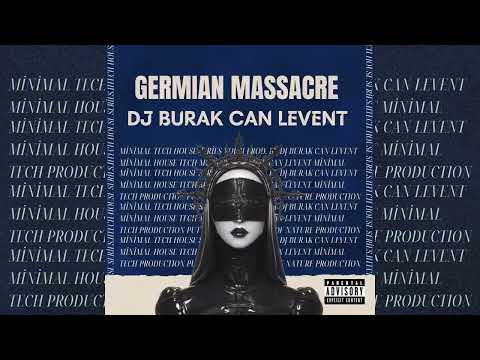 GERMIAN MASSACRE - PROD. BY DJ BURAK CAN LEVENT