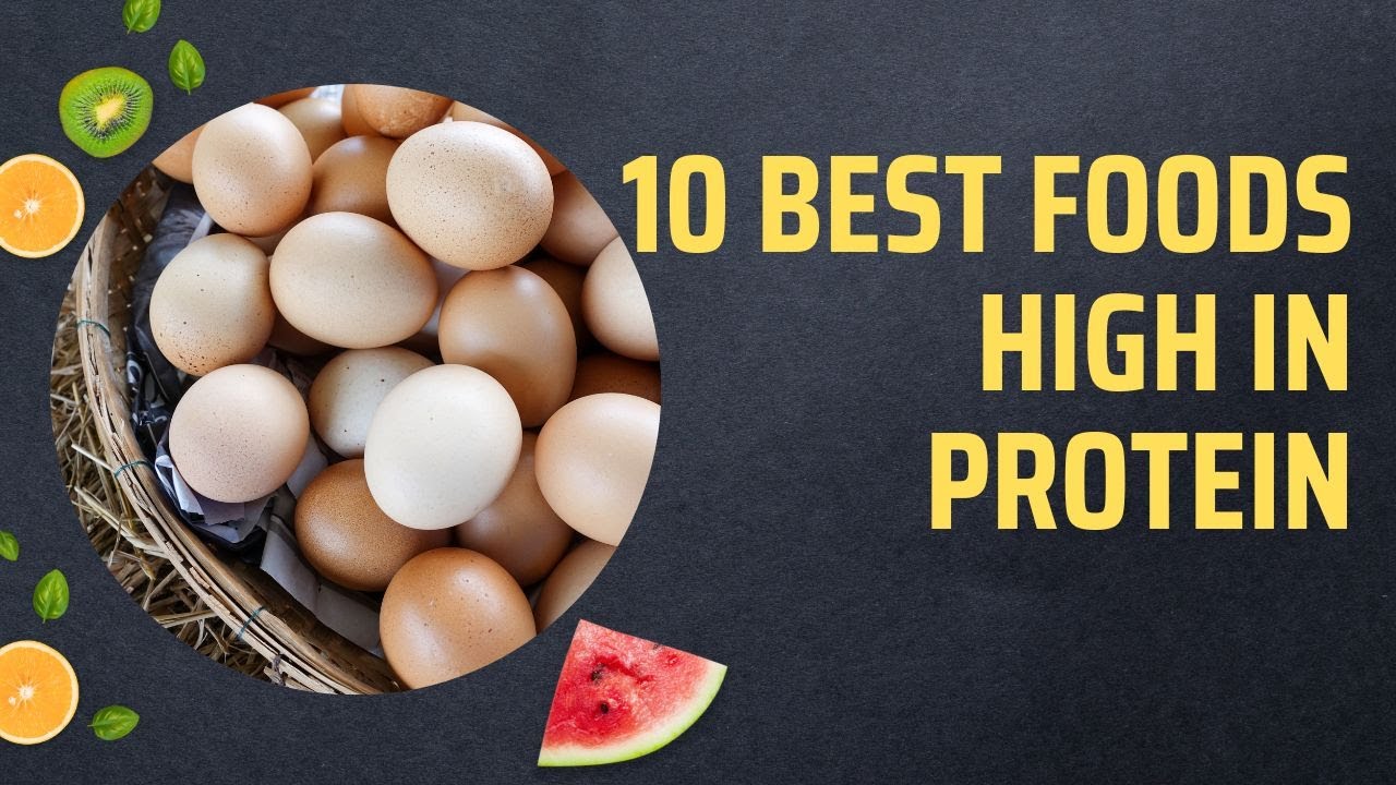 10 Best Foods High In Protein - YouTube