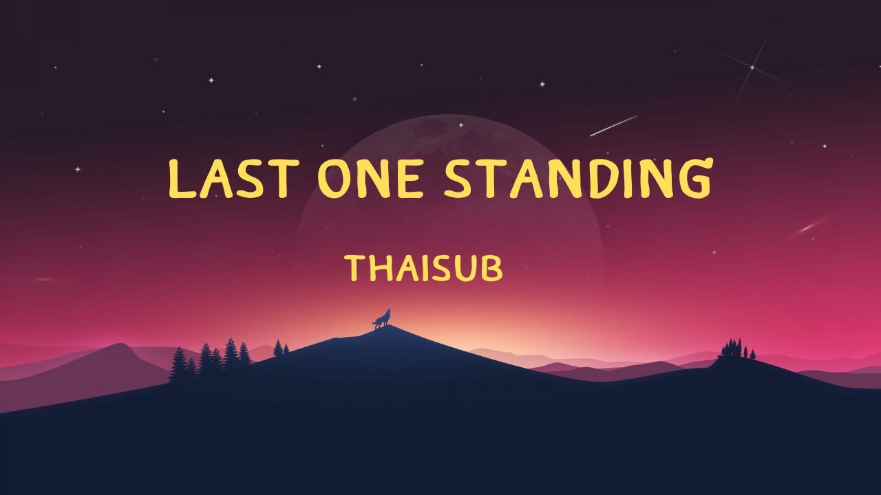 แปลไทย Skylar Grey, Polo G, Mozzy, Eminem - Last One Standing | (Lyrics ...