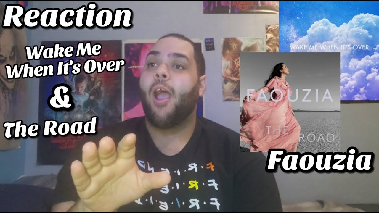 Faouzia Wake Me When Its Over And The Road Reaction So Powerful