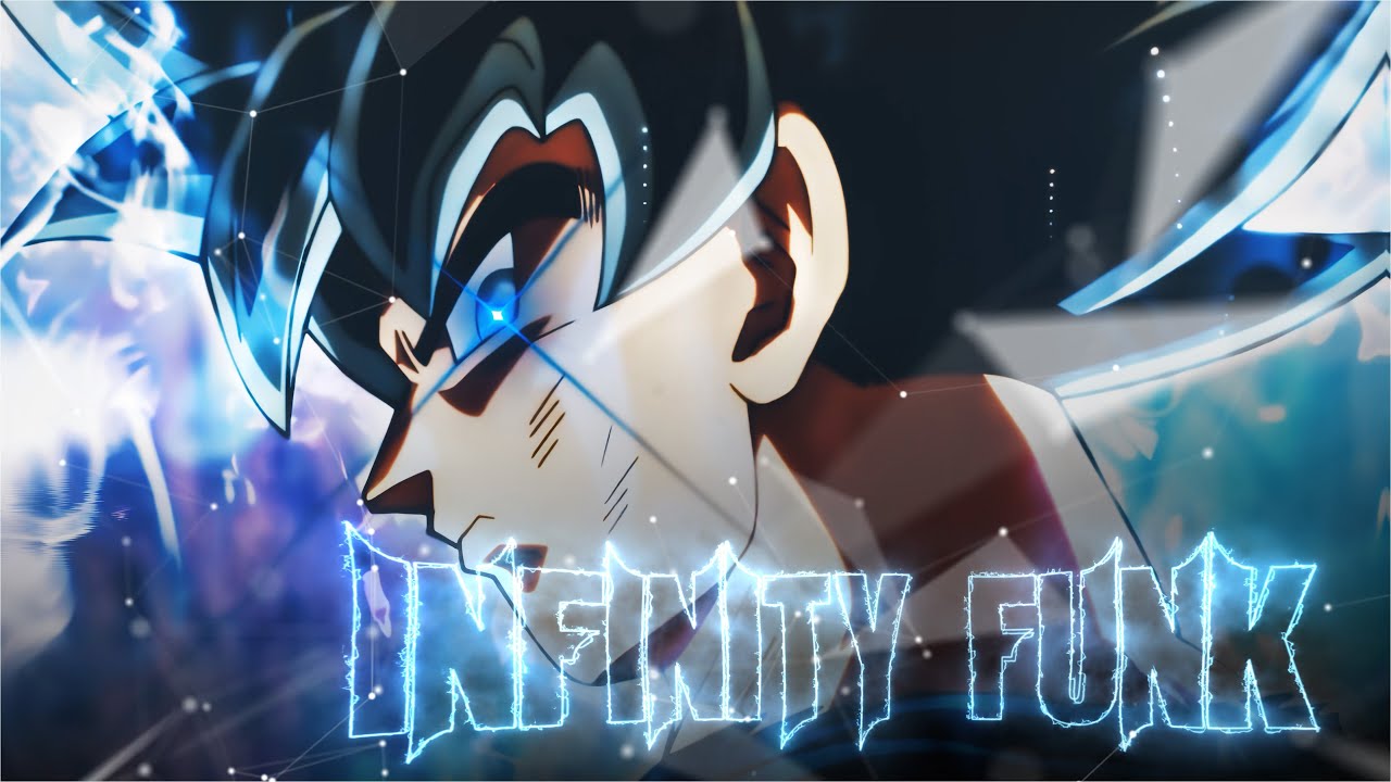 INFINITY FUNK 🔥👀 - Goku | Dragon Ball Super「AMV/EDIT」4K - YouTube