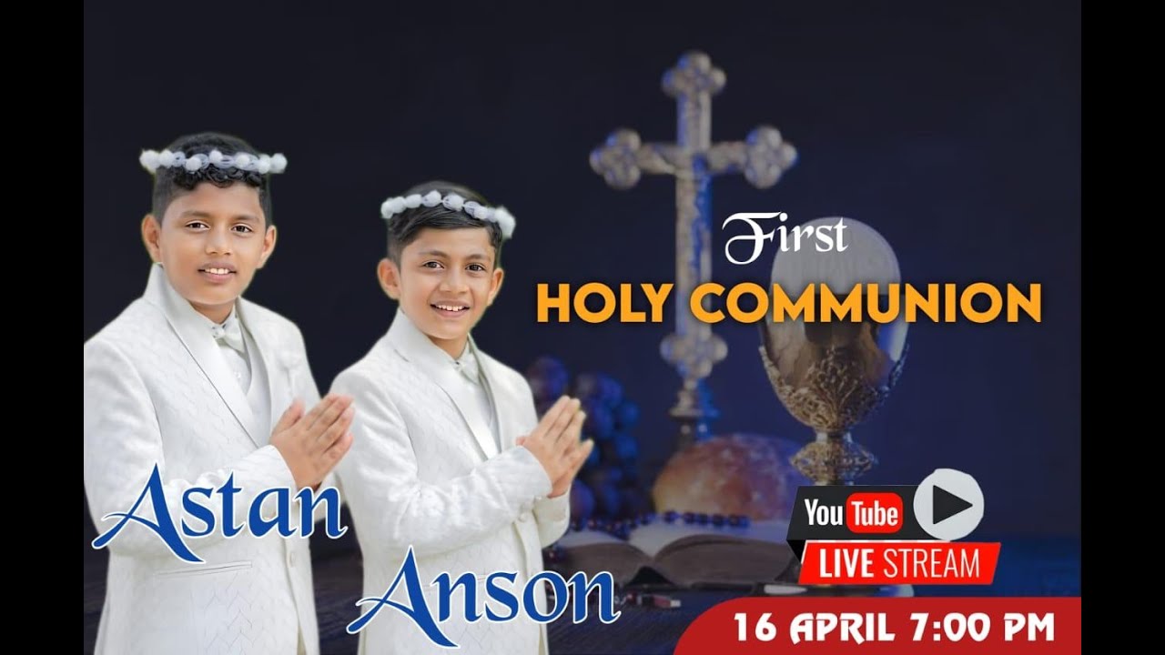 FIRST HOLY COMMUNION OF ASTAN and ANSON - YouTube
