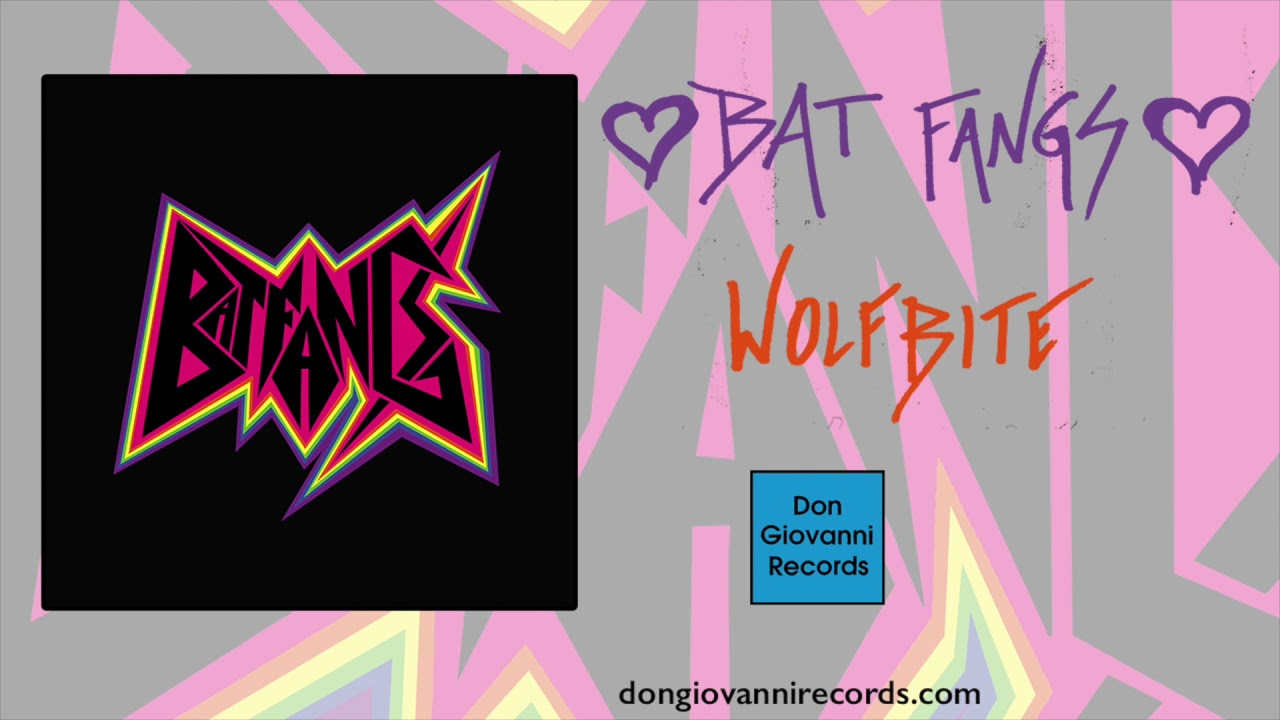 Bat Fangs - "Wolfbite" - YouTube