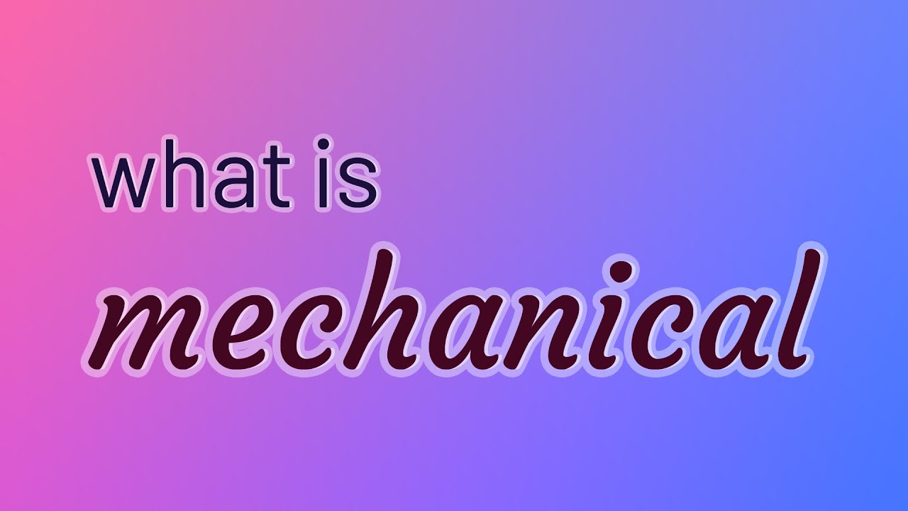 Mechanical - 38 English Vocabulary Flashcards - YouTube