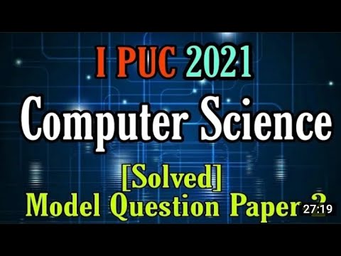 1st PUC Computer Science reduced syllabus model question paper-2_2021 ...