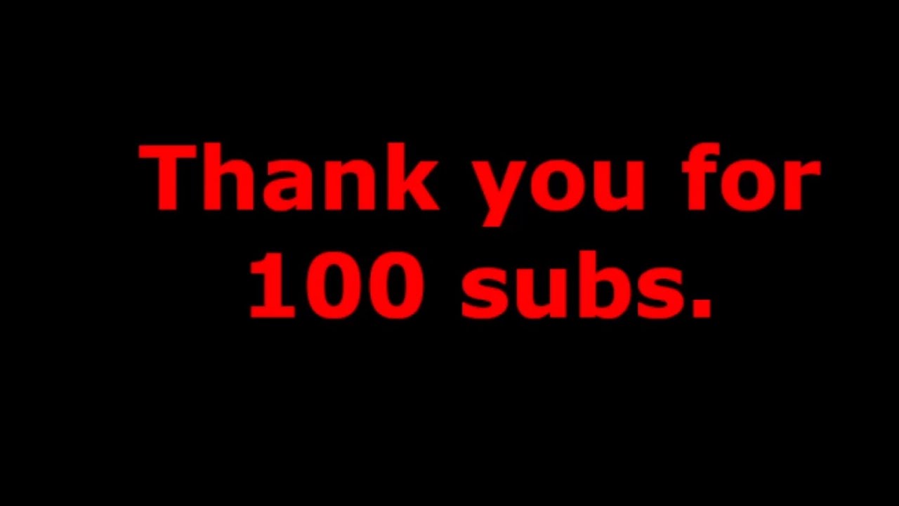 Thanks 100 sub montage - YouTube