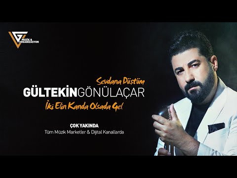 Gültekin Gönülaçar | Sevdana Düştüm - İki Elin Kanda Olsada Gel