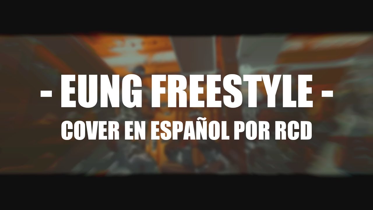 Eung Freestyle (COVER EN ESPAÑOL / SPANISH COVER) - YouTube