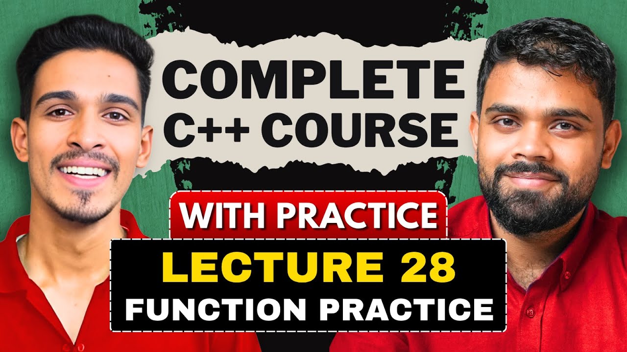 lec 28 | Placement Problems on Functions | Functions in C++ | C++ Complete Course | LearnYard ...