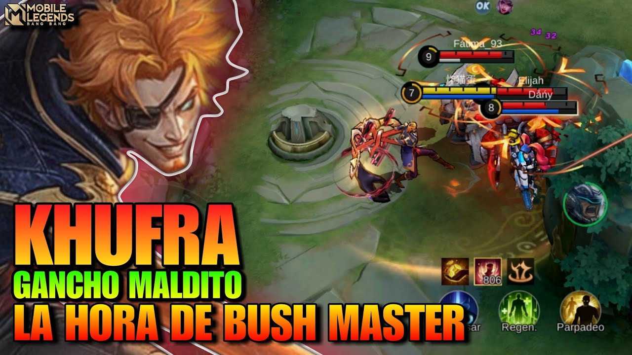 KHUFRA - GANCHO MALDITO ⚓ EL RETORNO DE BUSH MASTER!! MOBILE LEGENDS ...