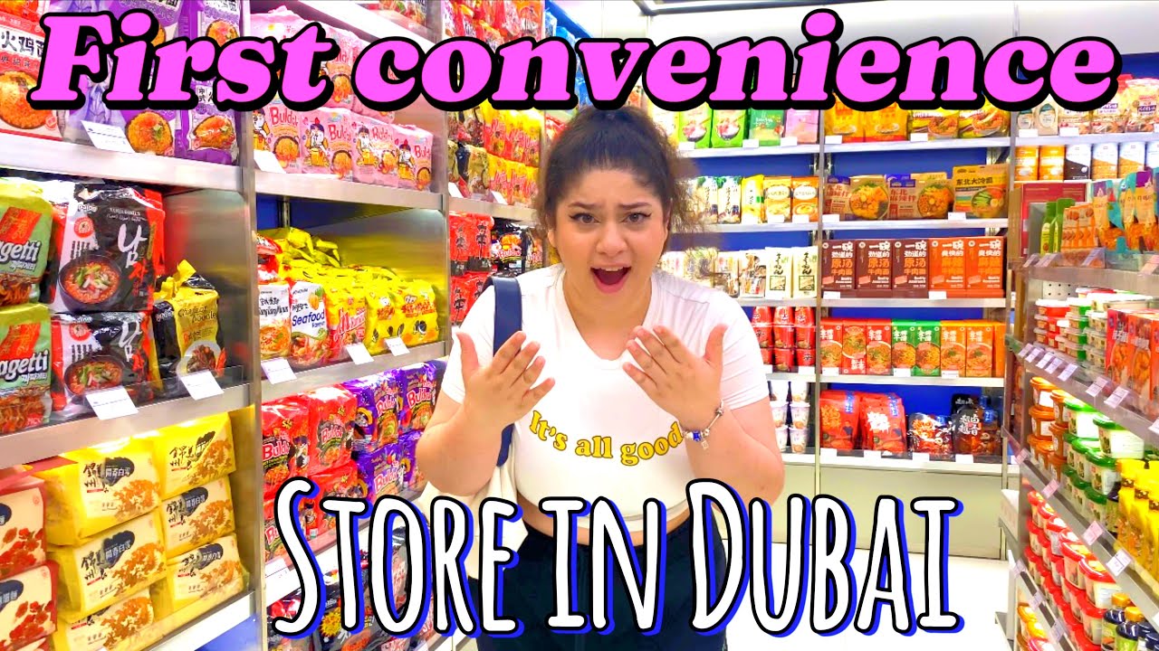First Chinese convenience store in Dubai !!!!!DUBAI MALL - YouTube