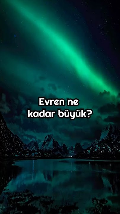 Evren Ne Kadar Büyük ? #shorts #astrofizik #uzay #astronomi #bilim #evren #space #kozmoloji # ...