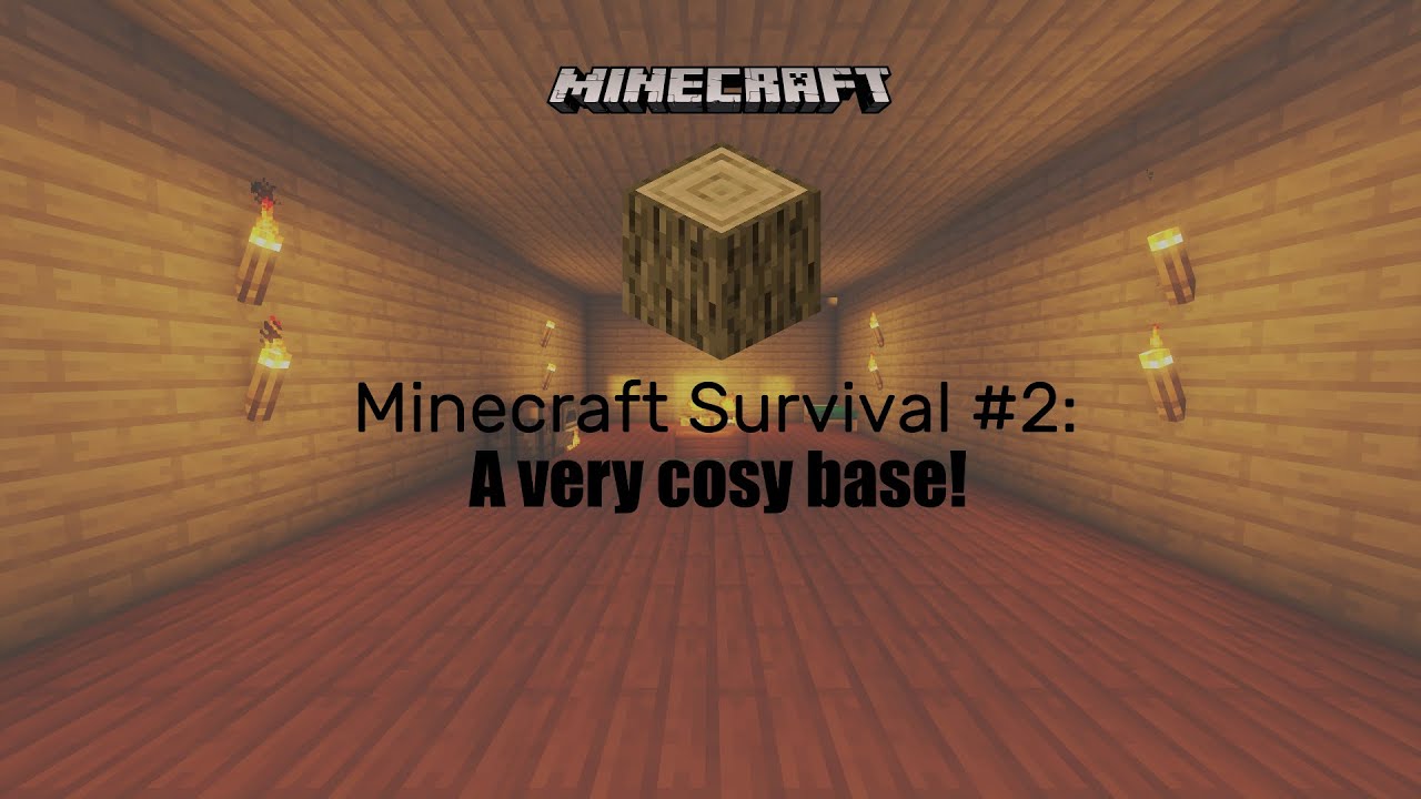 Minecraft Survival #2: A very cosy base! | #minecraft - YouTube