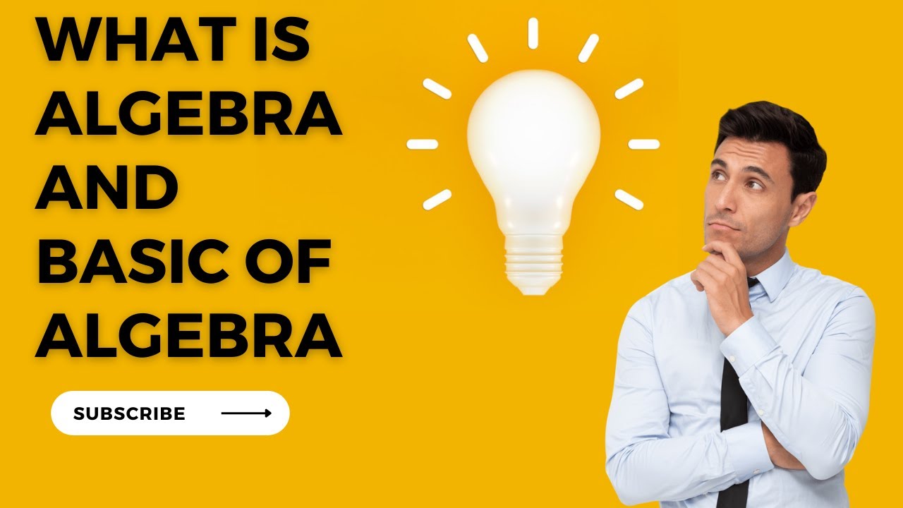 What is Algebra and Basic of Algebra complete lecture 2023 - YouTube