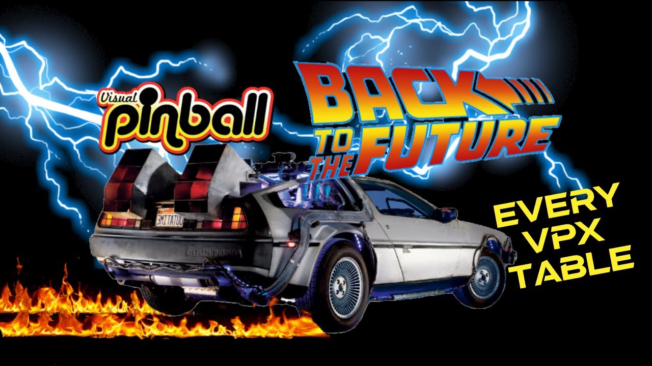 4K Every Back To The Future Vpx Table Visual Pinball Gameplay (3 Screen ...