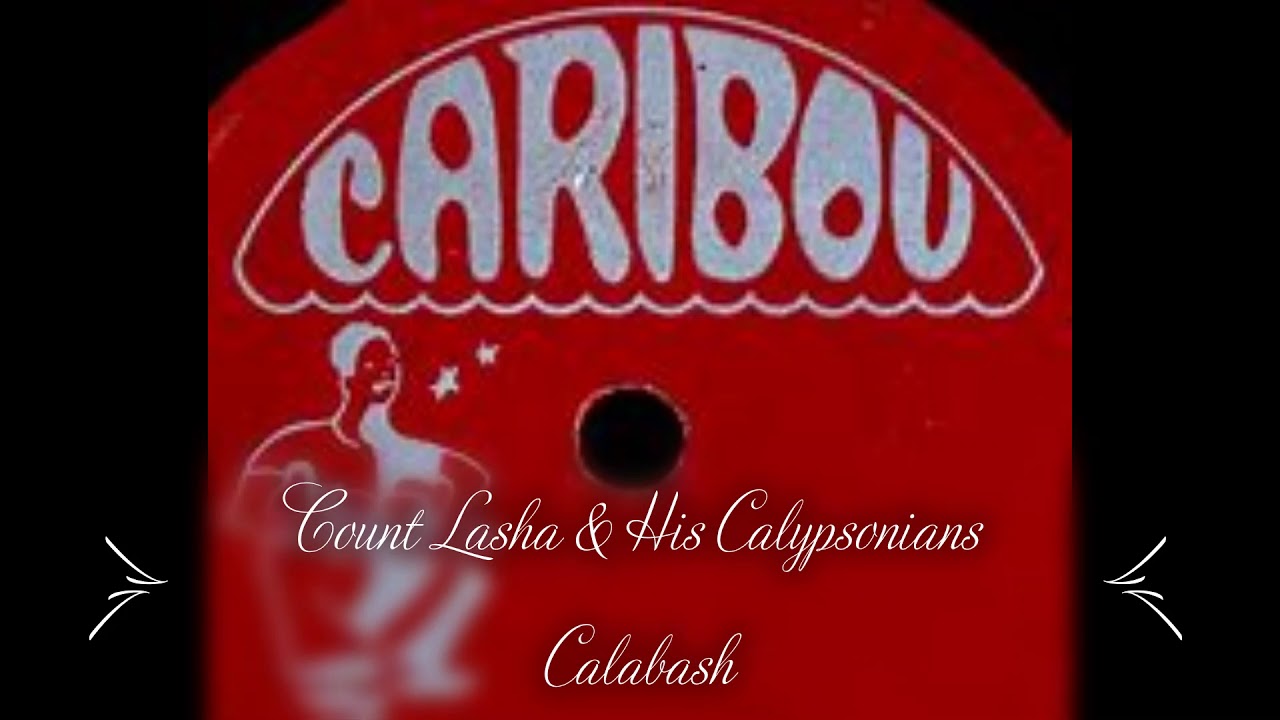 Count Lasha & His Calypsonians Calabash - YouTube