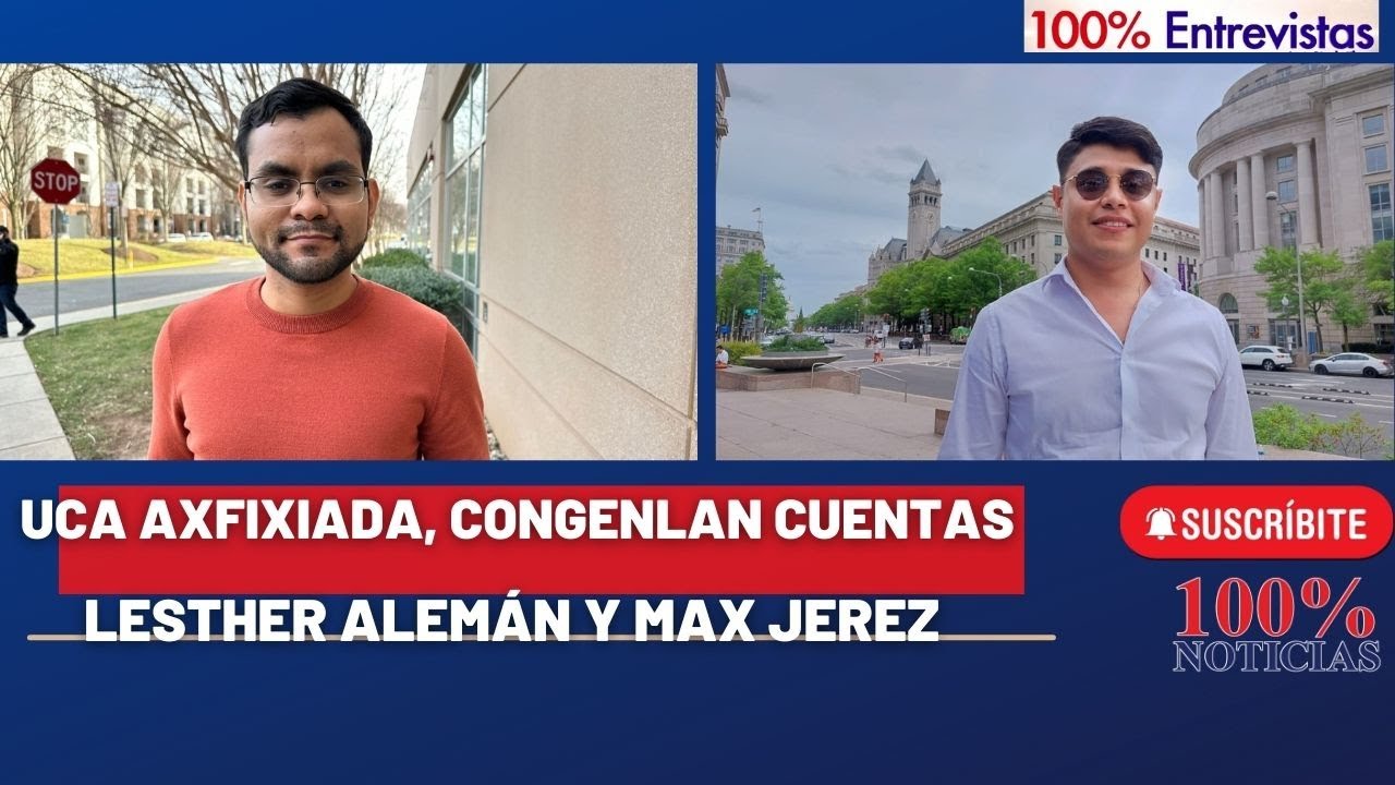Congelamiento de cuentas a UCA/ Reaccionan Lesther Alemán y Max Jerez ...