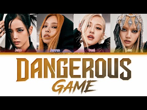 BLACKPINK – Dangerous Game Lyrics 