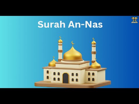 Surah An Nas 10 Times I #Qurantv950# Surah Nas # Surah An Nas for Kids ...
