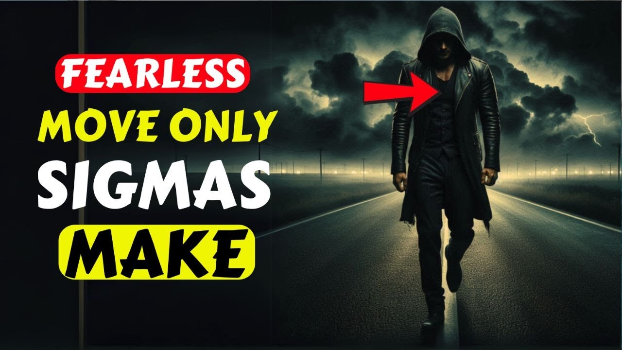 10 Habits Only The Most Fearless Sigma Males Have - YouTube