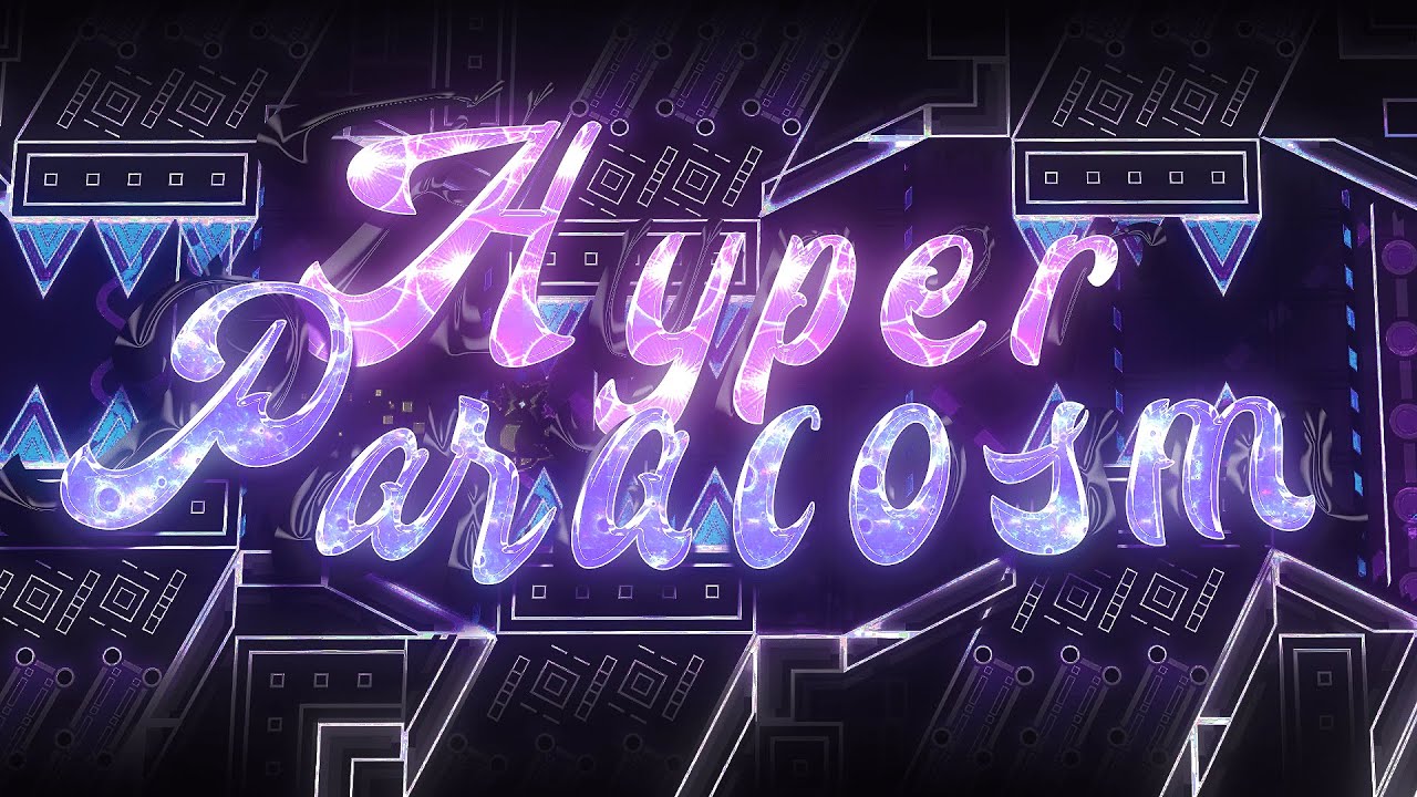 Hyper Paracosm by Endlevel&more 100% (Extreme Demon) - YouTube