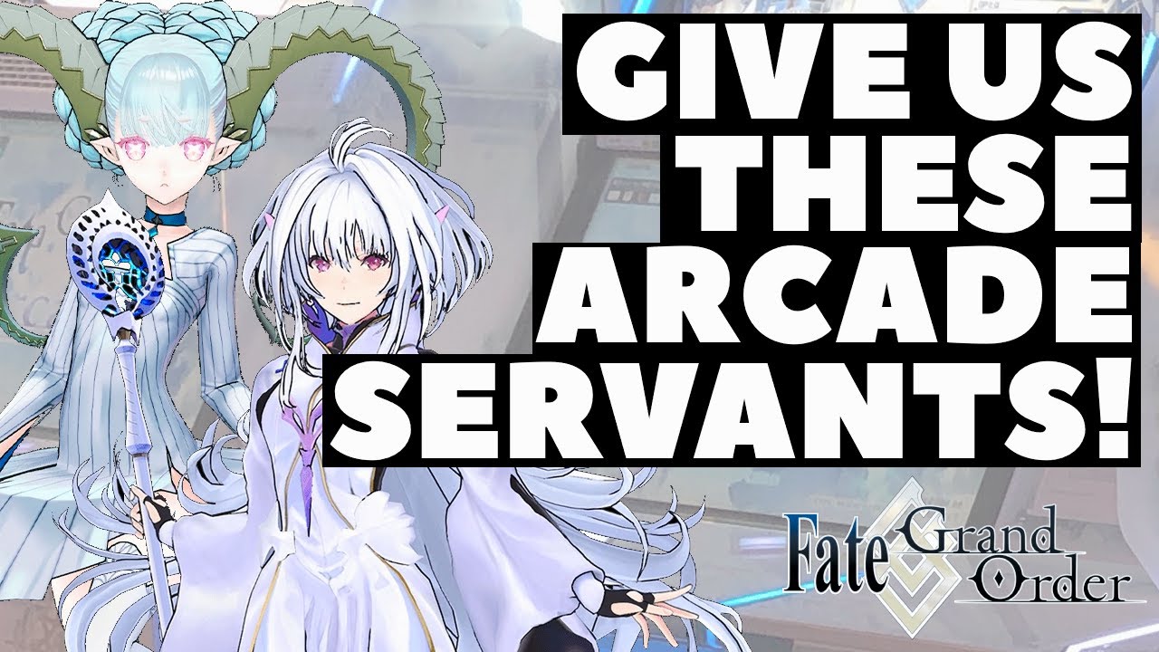 3 Servants I Need From Arcade IMMEDIATELY!!!!!- Fate/Grand Order - YouTube