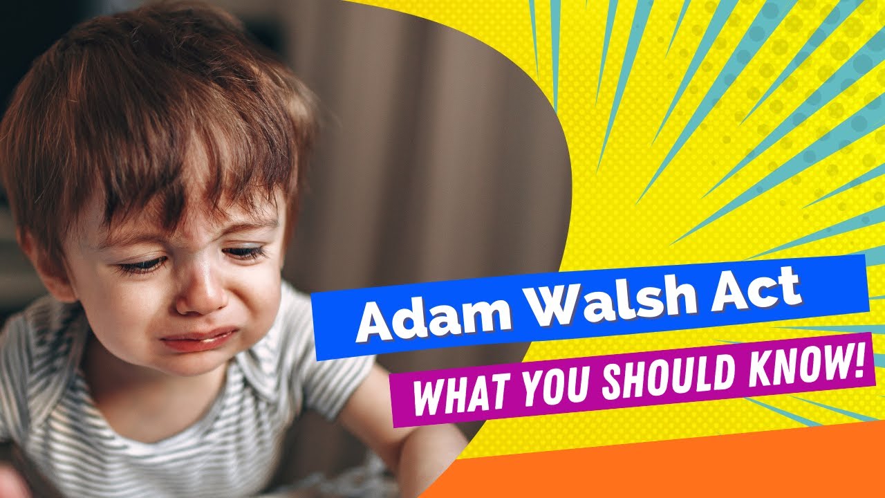 ADAM WALSH ACT & IMMIGRATION CONSEQUENCES - YouTube