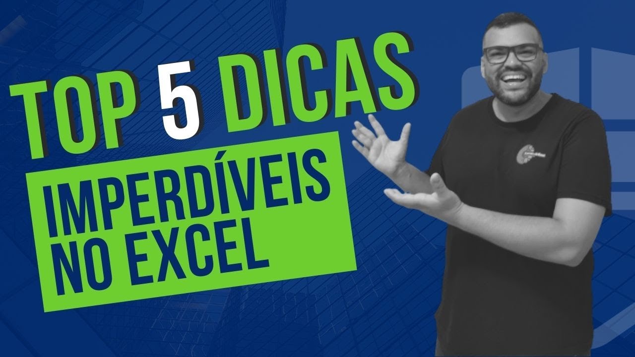 Top 5 Dicas Imperdíveis no Excel - Ações que Ninguém te Ensinou no ...