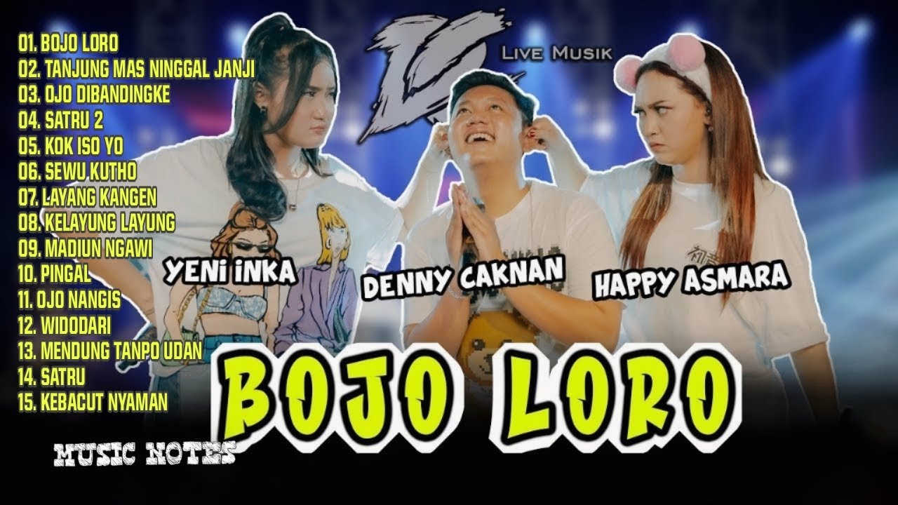 Full Album Bojo Loro Denny Caknan Happy Asmara Yeni Inka - YouTube