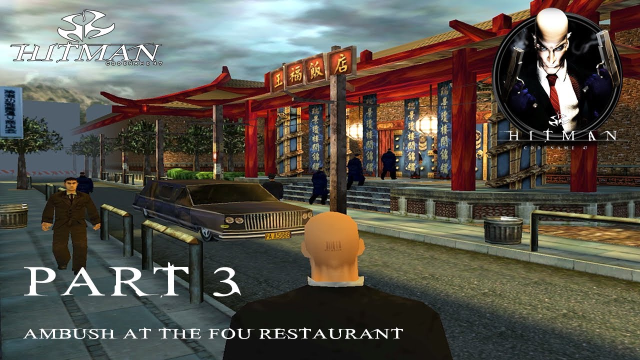 Hitman Codename 47 | Gameplay | Part 03 | Ambush at the Fou Restaurant ...