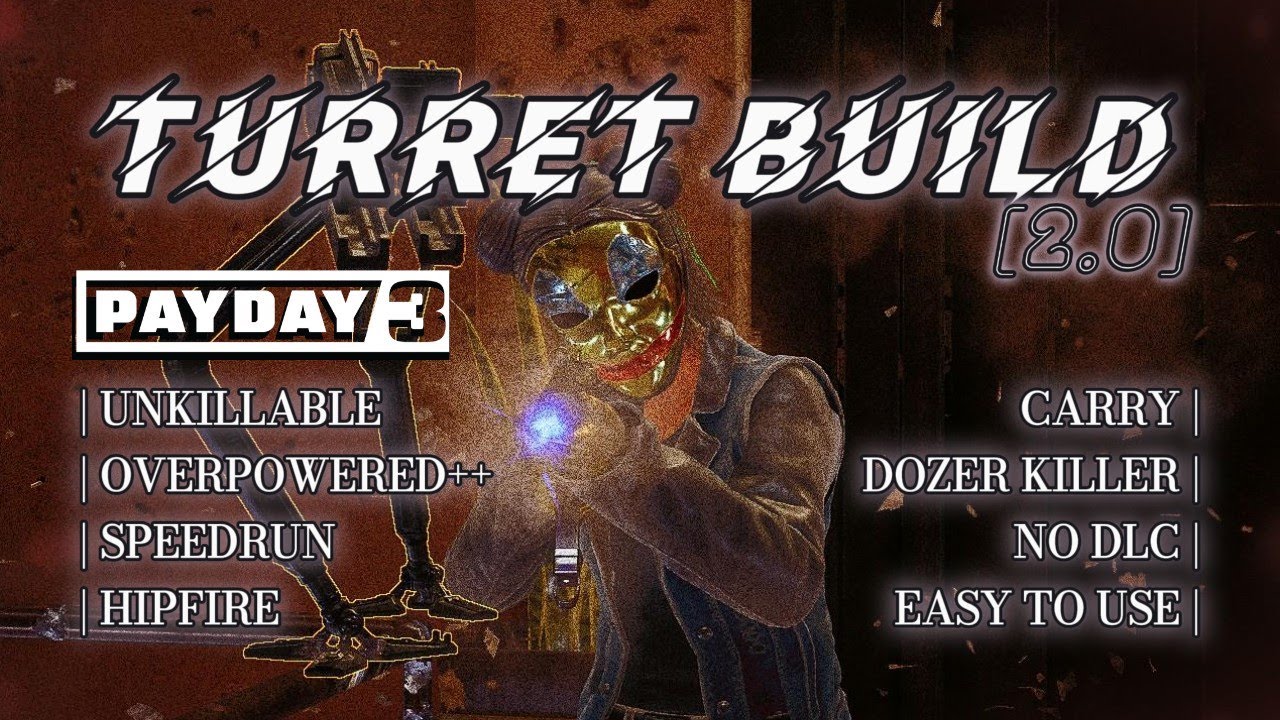 The TWIN TURRET BUILD 2.0 In Payday 3 (UNKILLABLE!) - YouTube