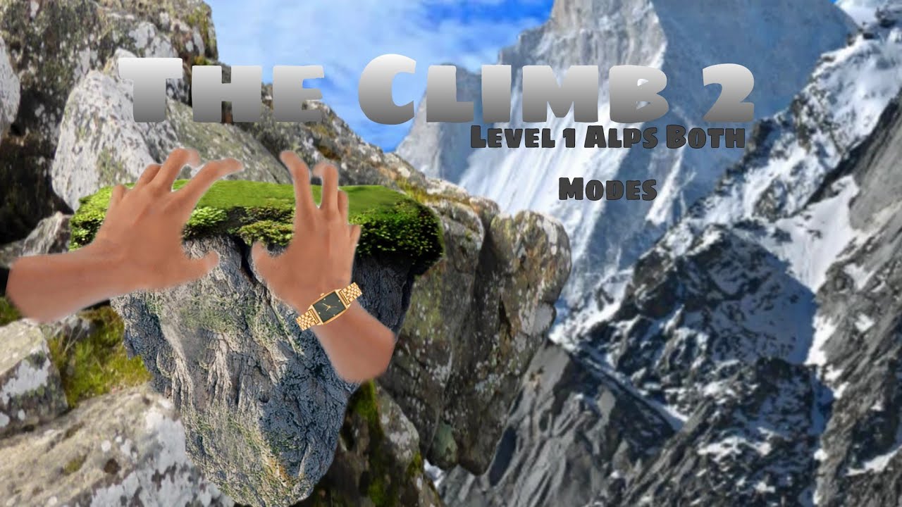 The Climb 2 Gameplay Level 1 Both Modes - YouTube