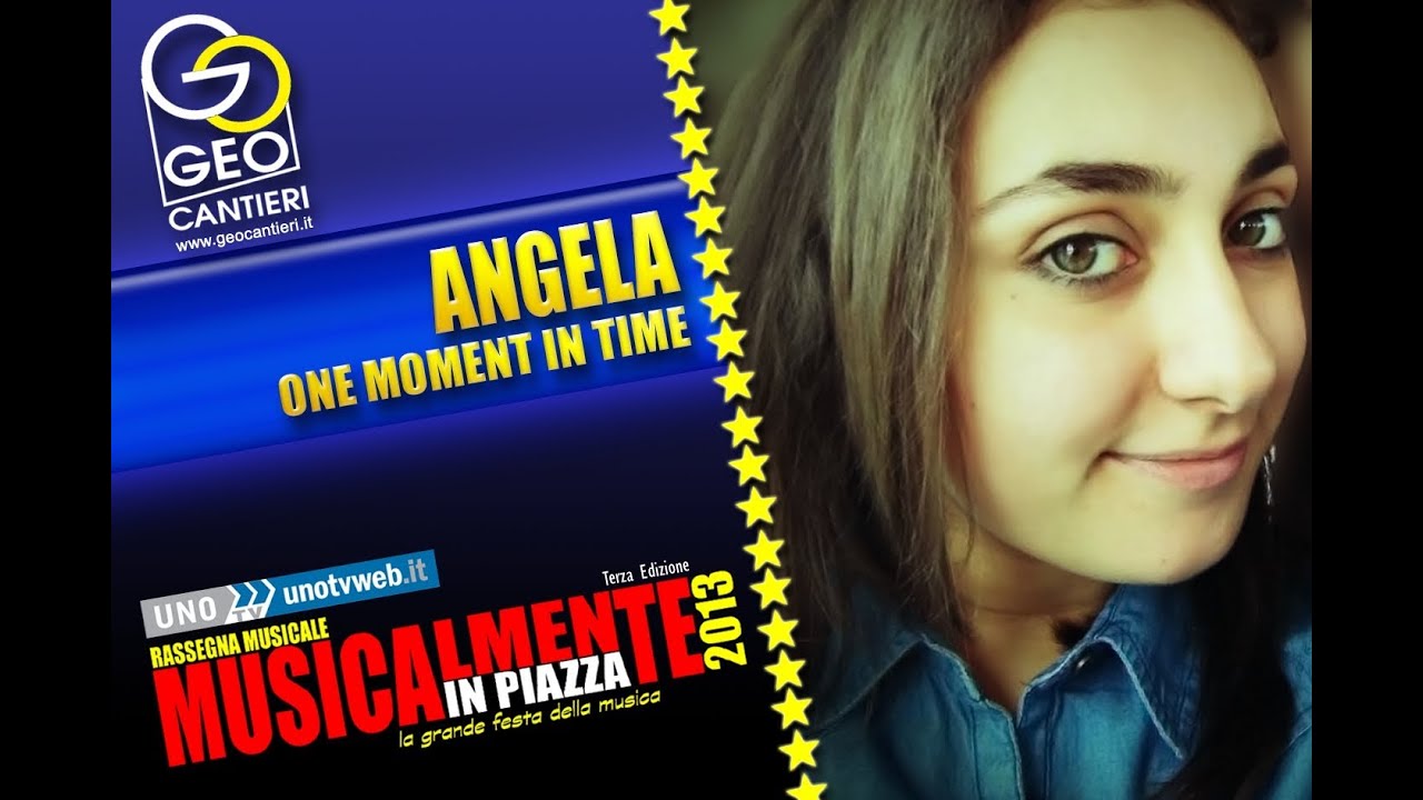 ANGELA SETARO - ONE MOMENT IN TIME - YouTube