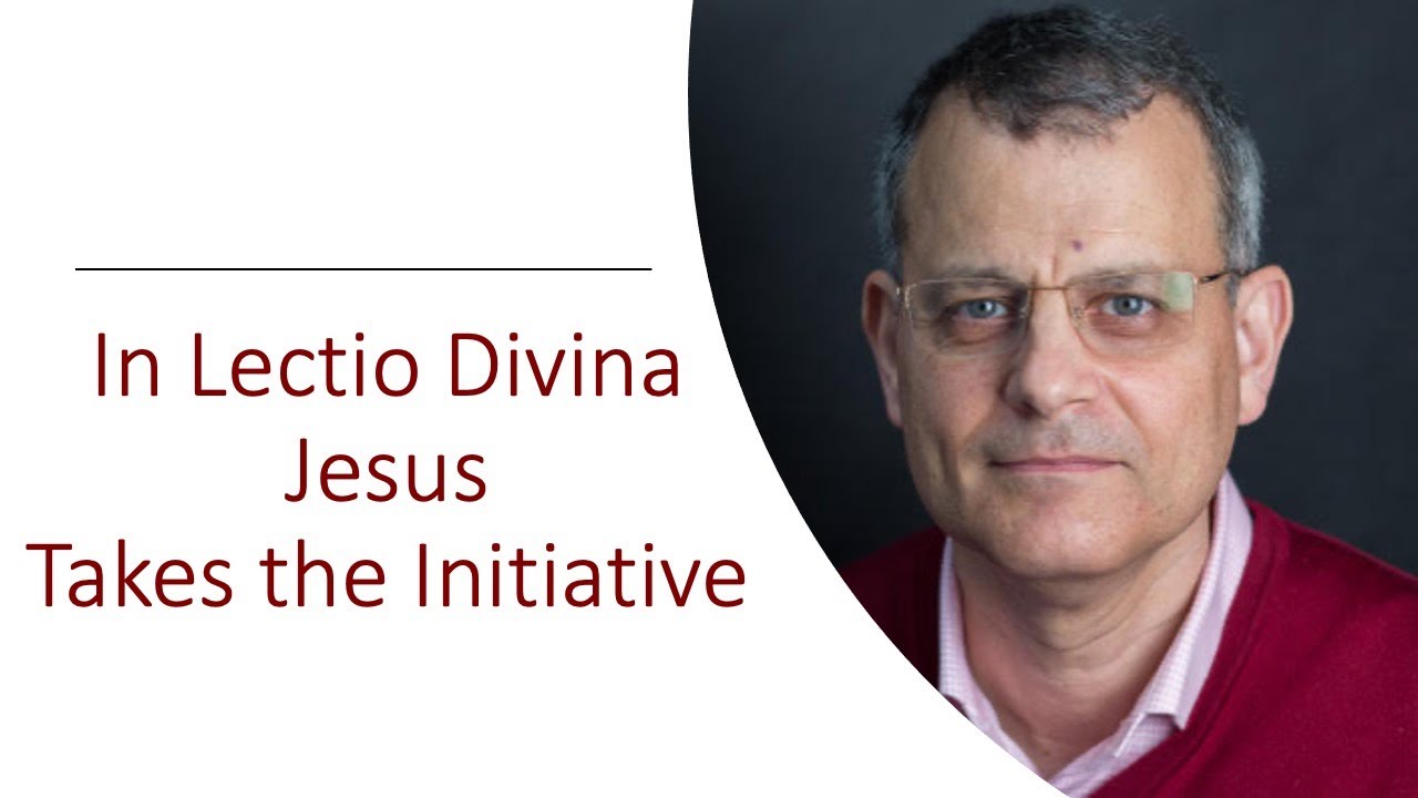 In Lectio Divina Jesus Takes the Initiative - YouTube