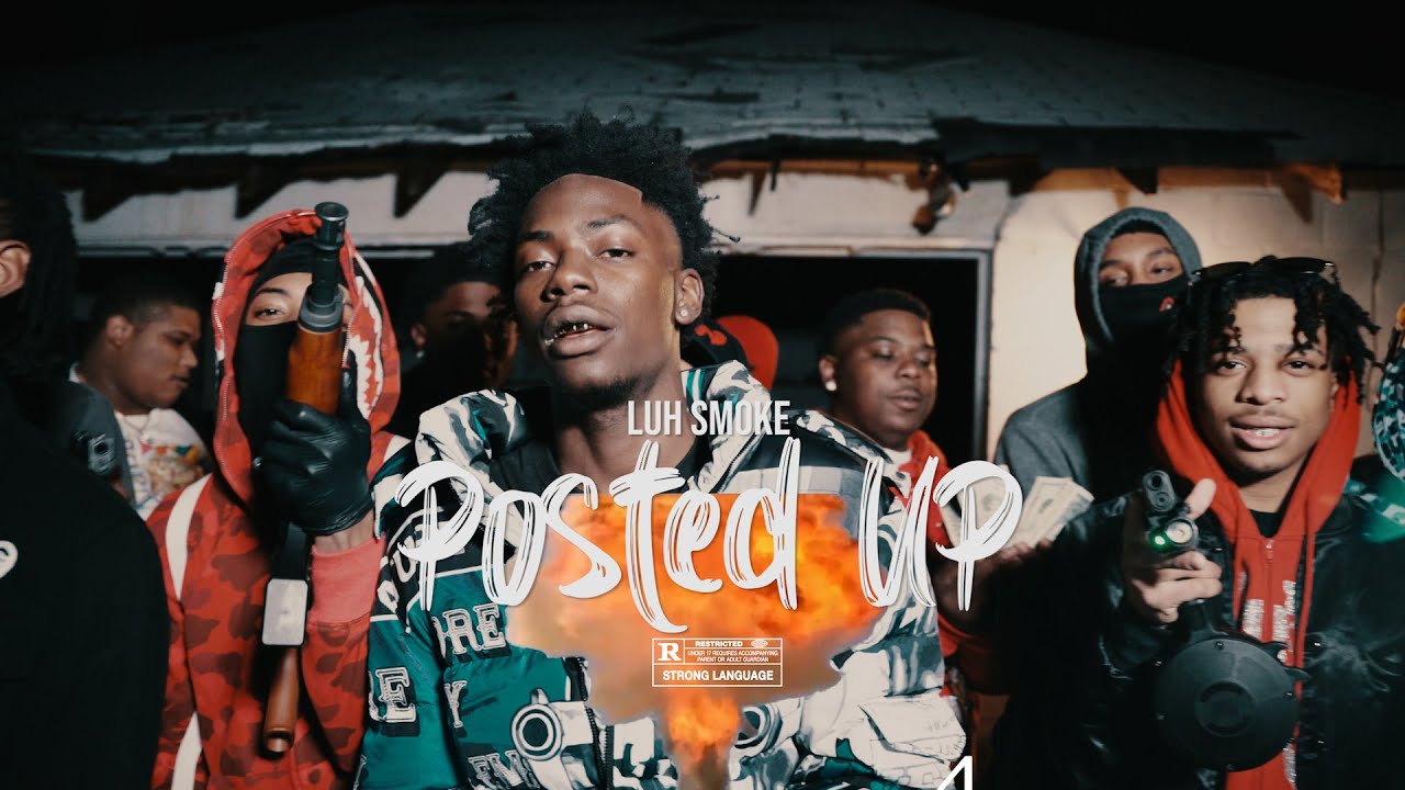 Luh Smoke "Posted Up" (Official Music Video) [Dir. by @KENXL ] - YouTube
