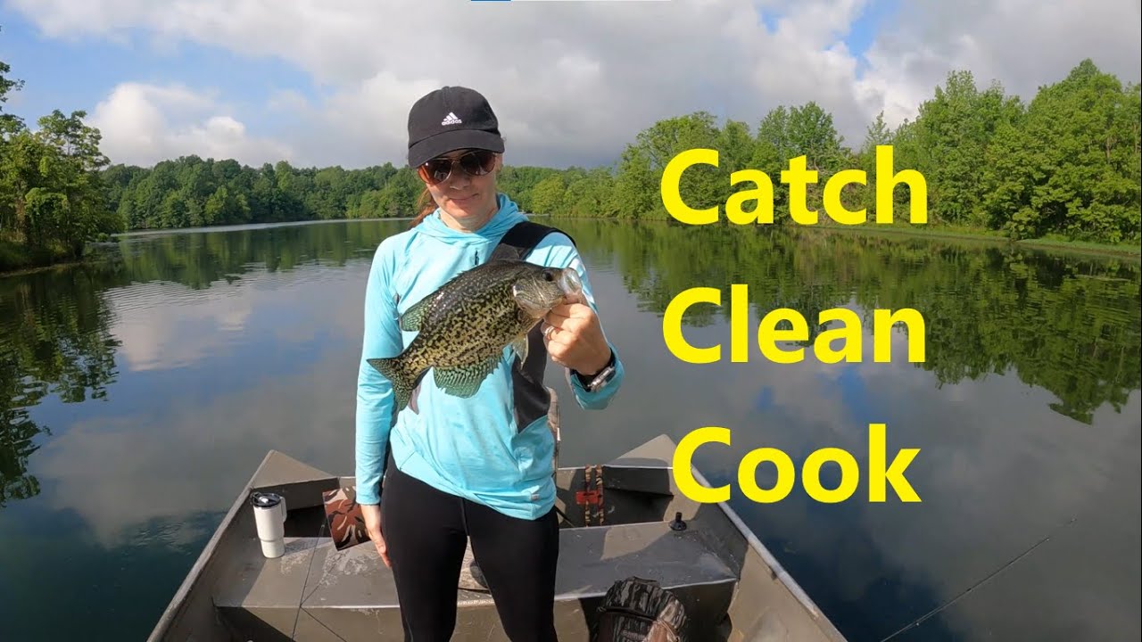 Crappie Catch Clean Cook - YouTube