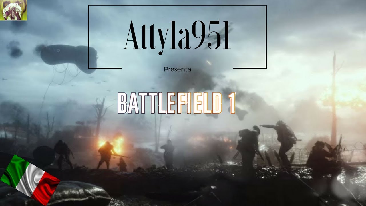Battlefield 1 Campagna Ep 15 Arditi - YouTube