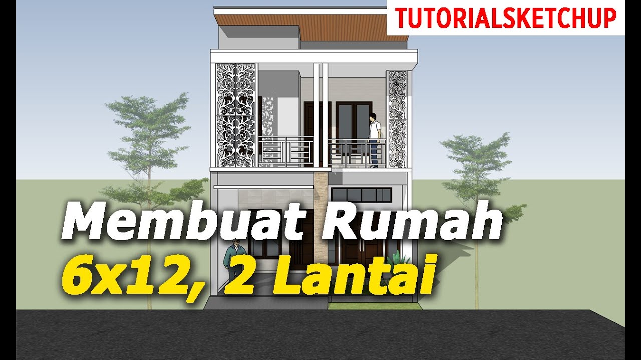 Membuat Rumah 2 Lantai 6x10 meter - Finishing Fasad - Sketchup - YouTube