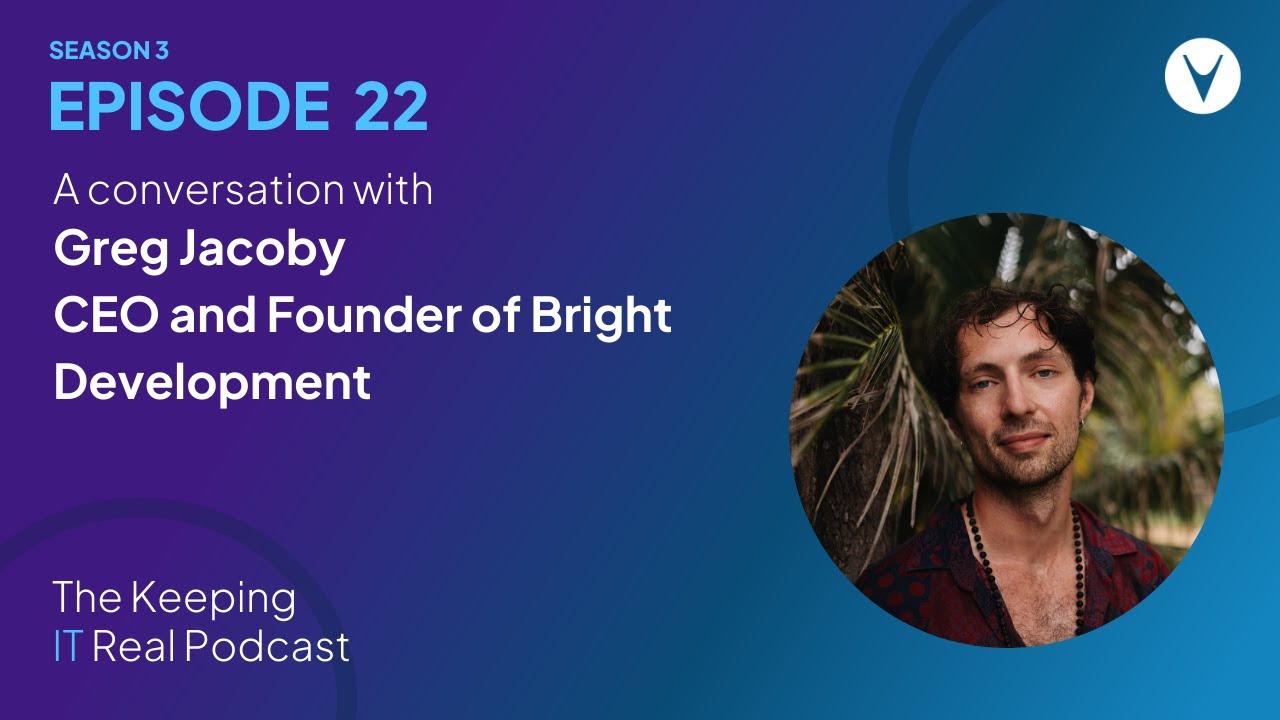 Greg Jacoby, CEO and Founder of Bright Development | Keeping IT Real ...