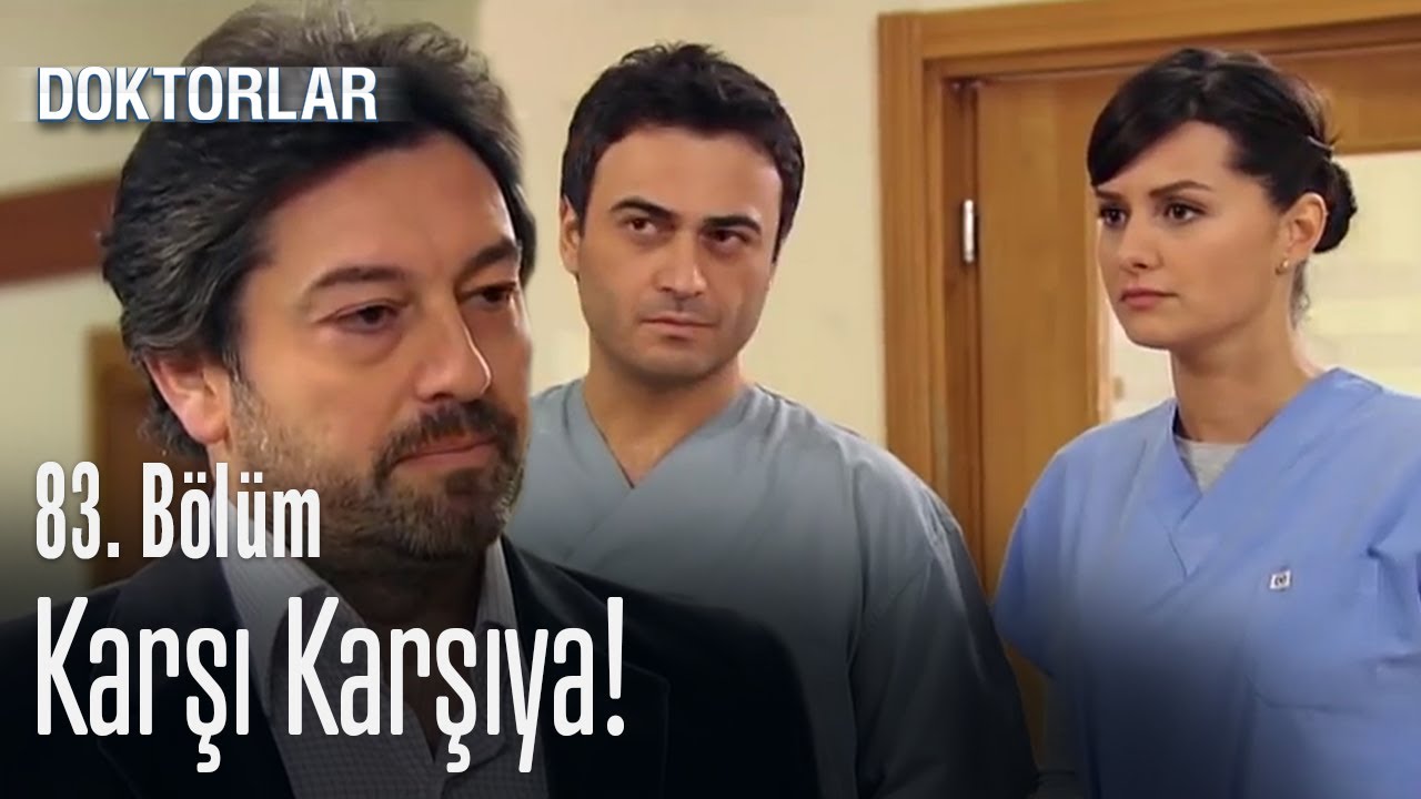 Levent ve Giyom Karşı Karşıya - Doktorlar 83. Bölüm - YouTube