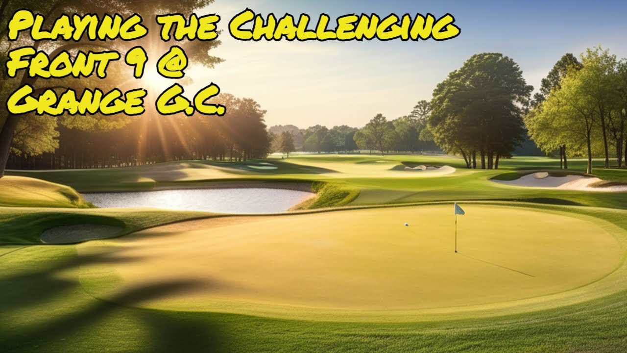 Challenging East Course Front 9 at Grange Golf Club - YouTube