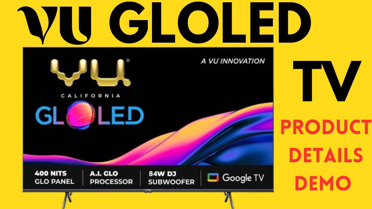 VU GLOLED TV Specification. VU ടിവിയുടെ പുതിയ model GLOLED ടിവിയുടെ ...