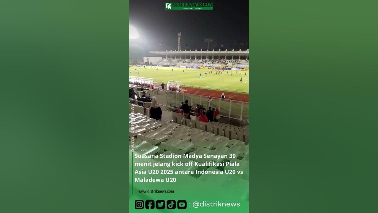 Suasana Stadion Madya Senayan 30 menit jelang kick off Kualifikasi Piala Asia U20 2025 - YouTube