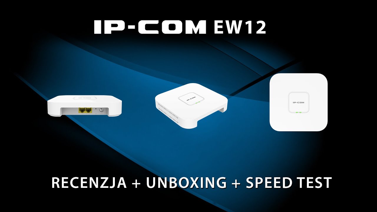 IP-COM EW12 | AC | MESH | 2,4 i 5,2 i 5,8 GHz | Recenzja i speed testy ...