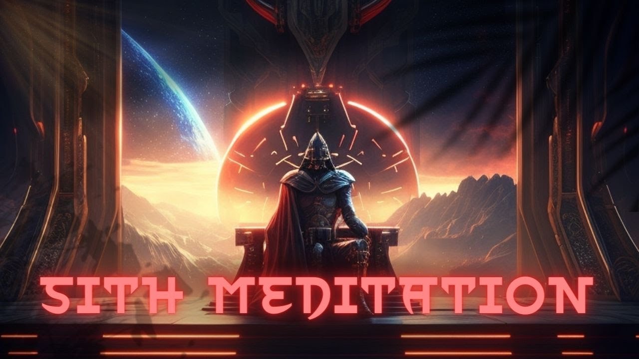 Sith Meditation - Dark Mysterious frequency - Futuristic Ambient - Star ...