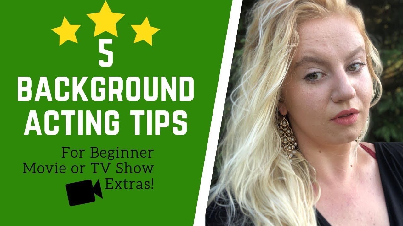 5+ TIPS FOR BACKGROUND EXTRA ACTING | Actress Shares Experience Working ...