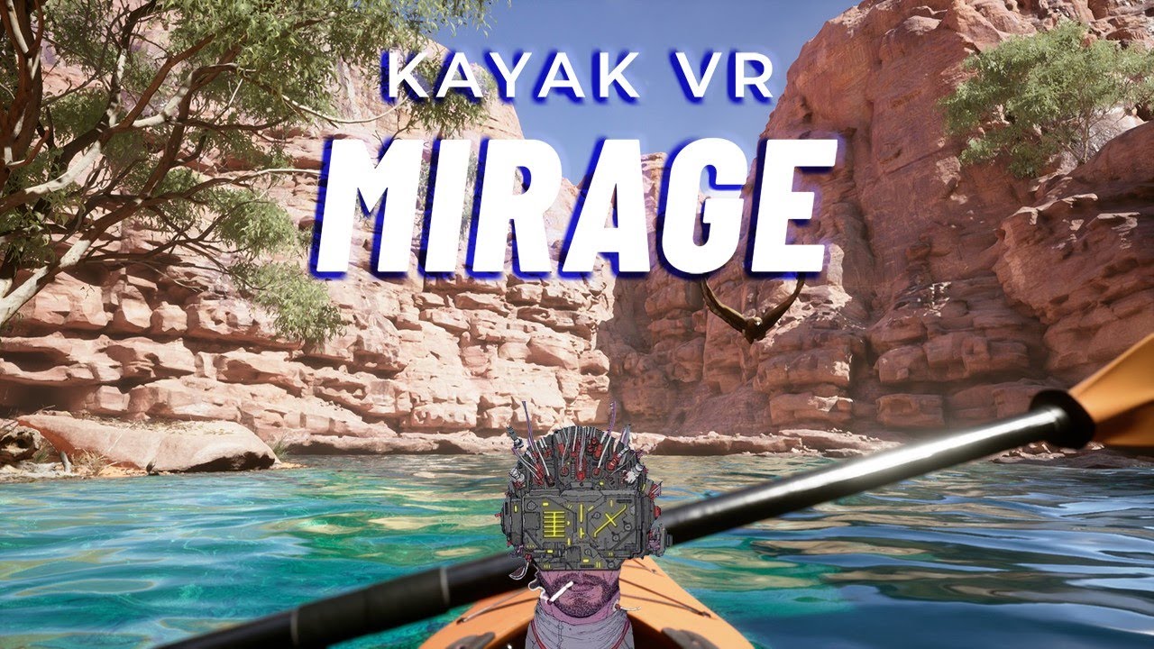 Kayak VR: Mirage - Free Roam and Enjoy the Scenery - YouTube