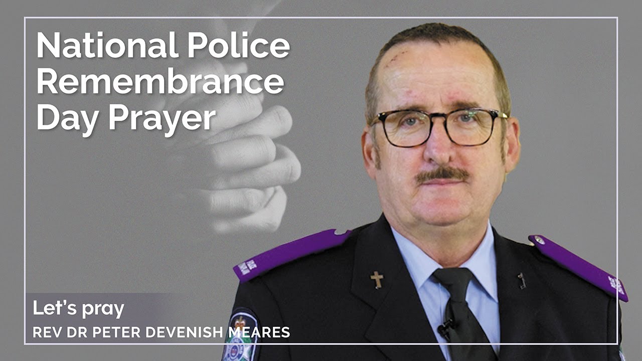 National Police Remembrance Day Prayer - Let's Pray with Rev Dr Peter ...